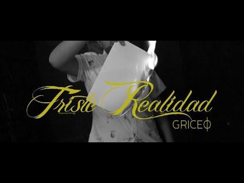 TRISTE REALIDAD - GRICEO (VIDEO OFICIAL)