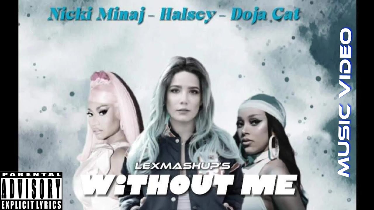 Halsey, Doja Cat & Nicki Minaj - Without Me (Music Video) [MASHUP ...