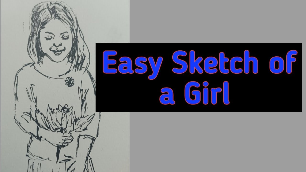 Easy Sketch of a girl : How to draw a girl - YouTube
