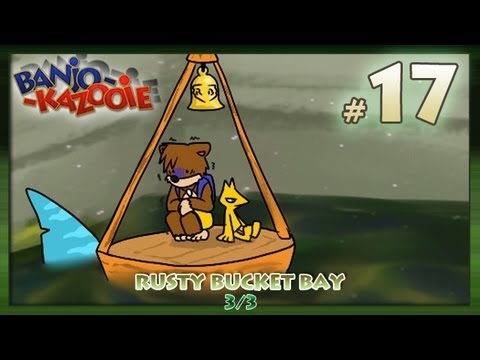 Banjo Kazooie / #17 / Rusty's End! / Rusty Bucket Bay (3/3) - YouTube
