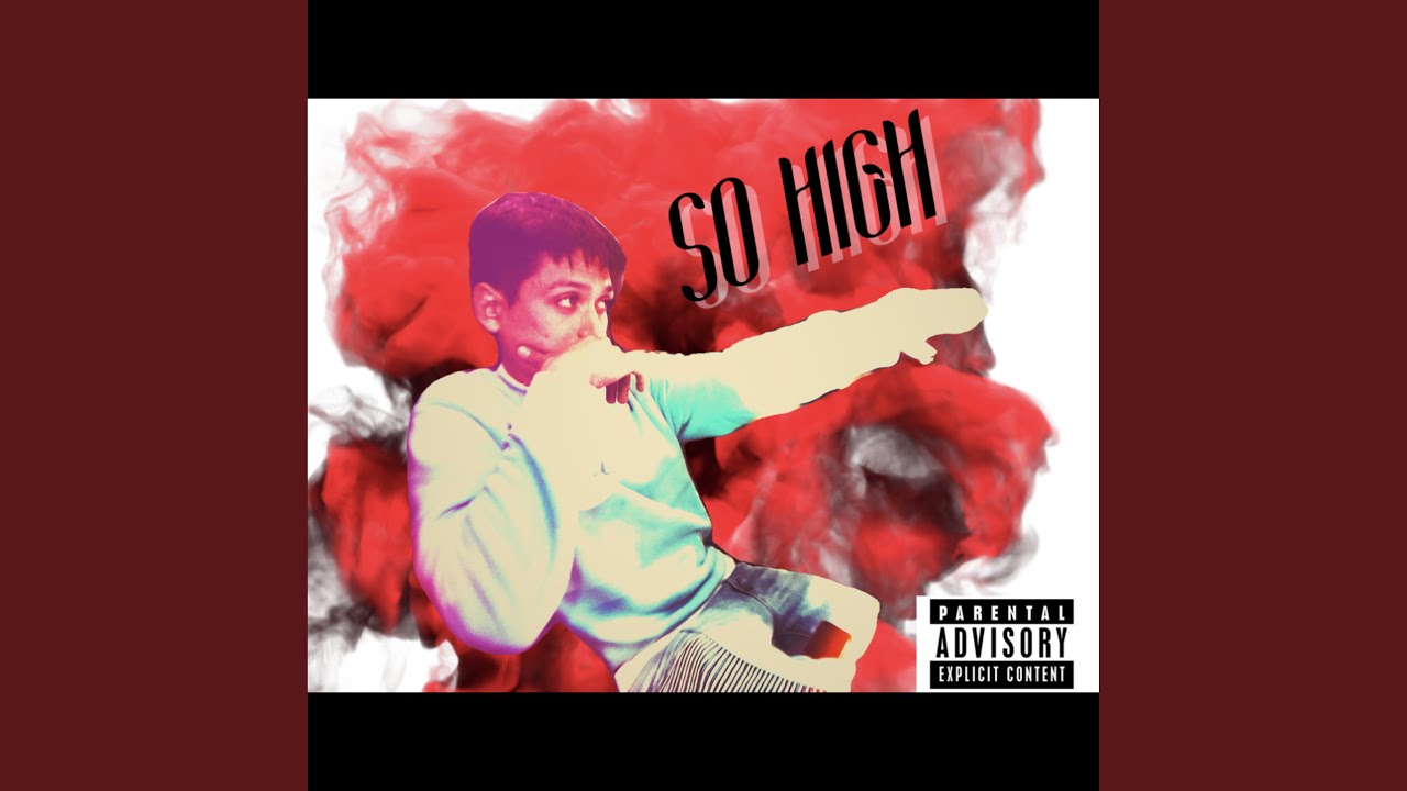 SO HIGH - YouTube