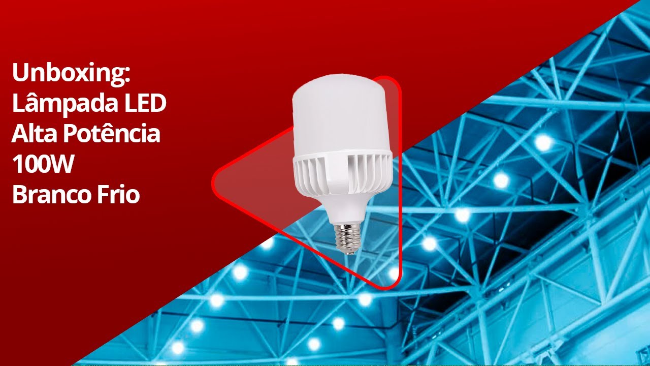 Unboxing | Lâmpada LED Alta Potência 100W Branco Frio - YouTube