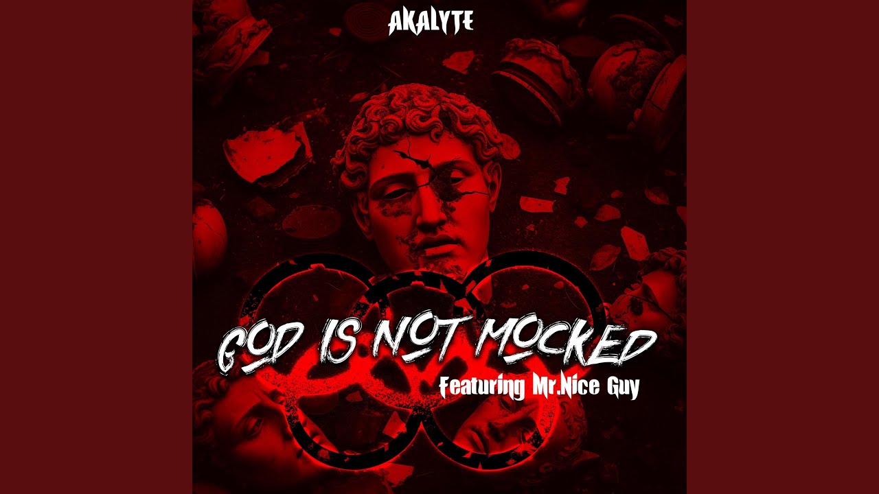 GOD is not Mocked (feat. Mr. Nice Guy) - YouTube