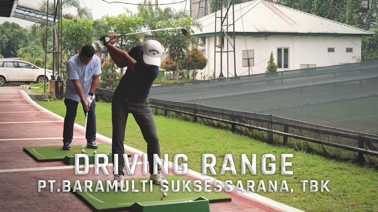 Driving Range PT. Baramulti Suksessarana, Tbk - YouTube