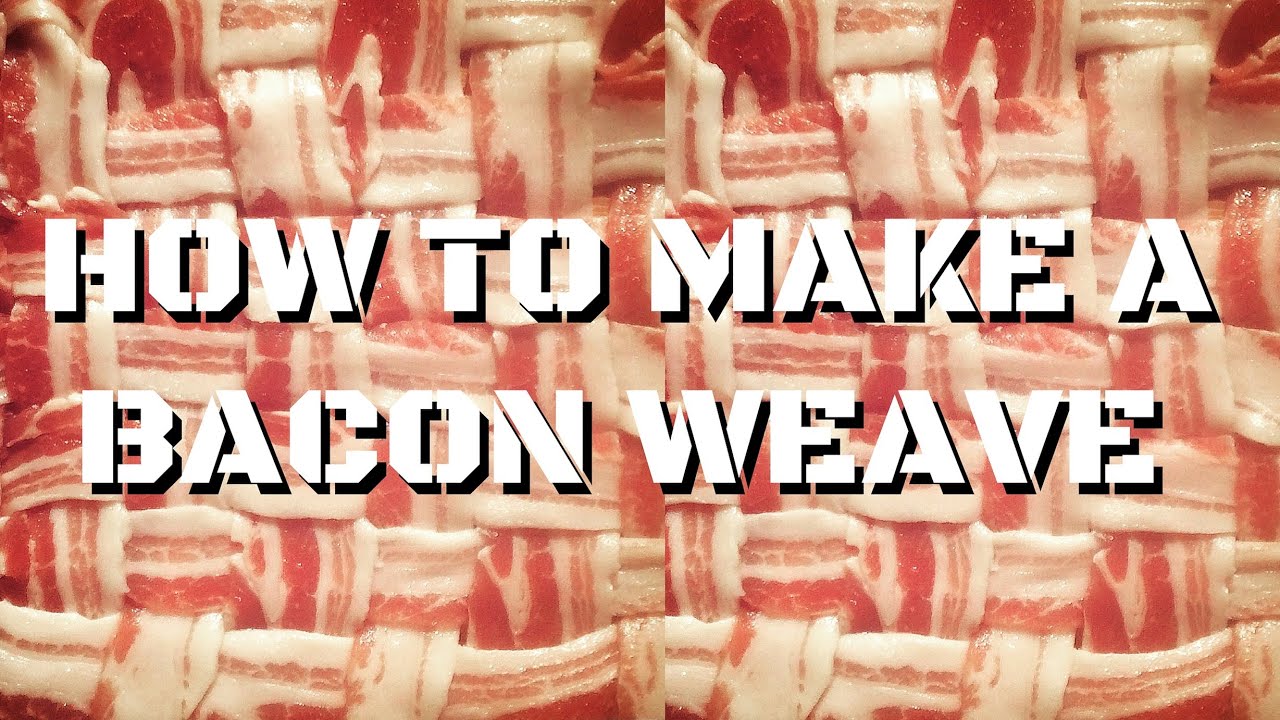 How to make a Bacon Weave - YouTube