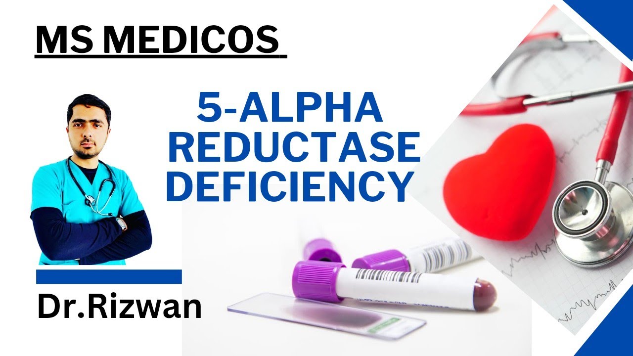 5 Alpha Reductase Deficiency | Causes, Symptoms, Diagnosis & Treatment ...