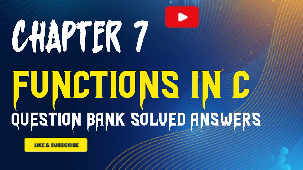 Chapter 7 - Functions in C - Question Bank Solved Answers - YouTube