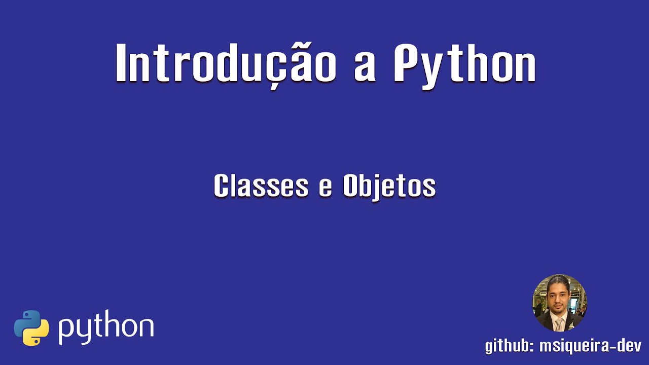 Classes e Objetos em Python - YouTube