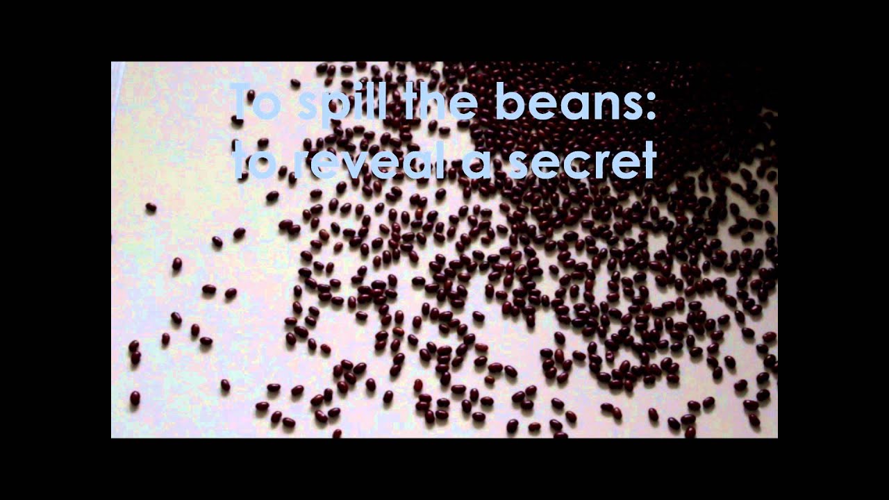 Spill the beans - YouTube