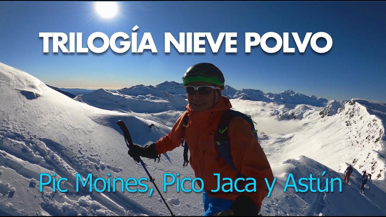 Trilogia con Nieve Polvo: Pic Moines, Pico Jaca y Pico Astún - YouTube
