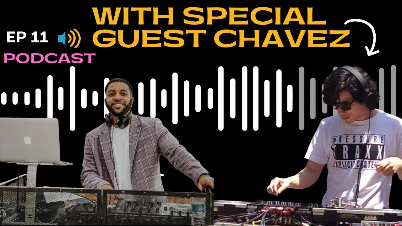 EP 11: Looking to level up and DJ full-time 2023 WITH SPECIAL GUEST DJ ...