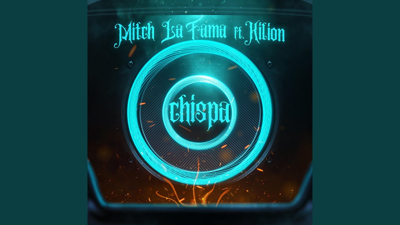 Chispa (feat. Kilion) - YouTube