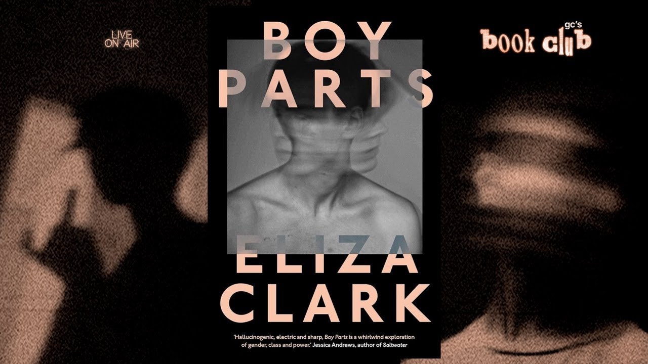 Boys Parts by Eliza Clark - YouTube