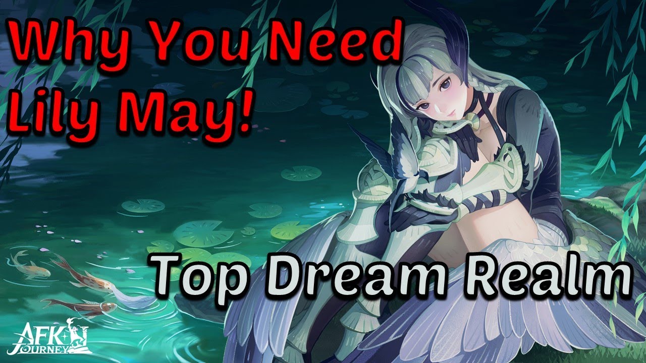 The Best Dream Realm DAMAGE Dealer!! - Lily May - AFK Journey - YouTube
