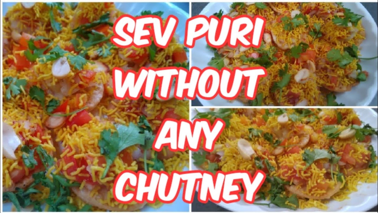 sev puri - Sev Puri Recipe - Sev Puri without any chutney - Chaat ...