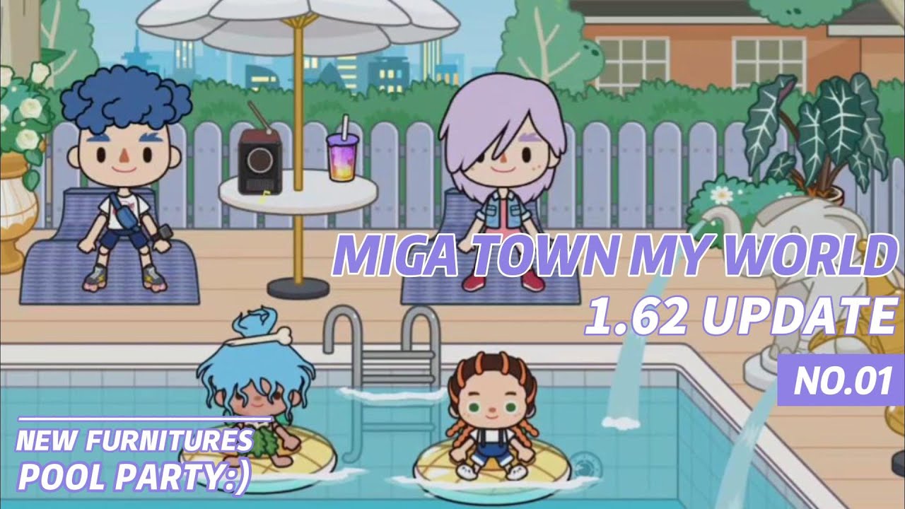 Miga Town My World 1.62 Update New Furniture Now | Pool Party - YouTube