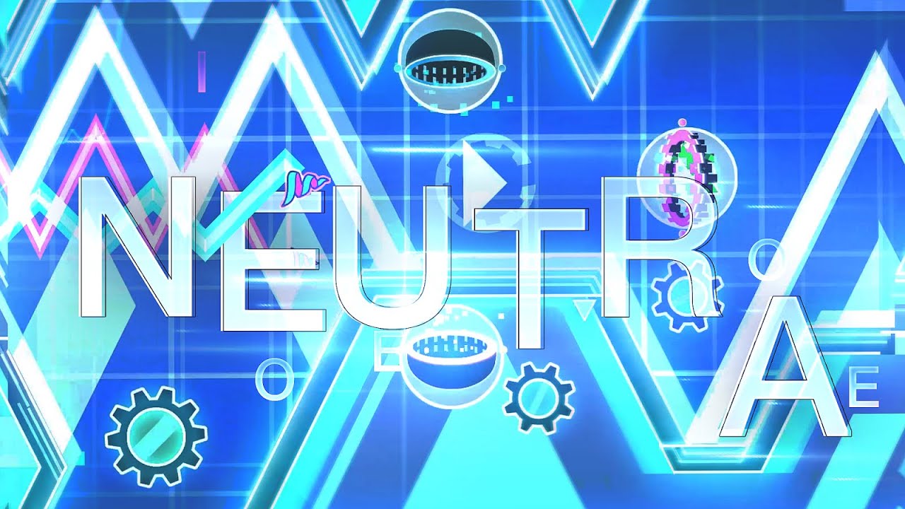 "NEUTRA" (Extreme Demon) by Jenkins, ILRELL & Marwec | Geometry Dash 2. ...