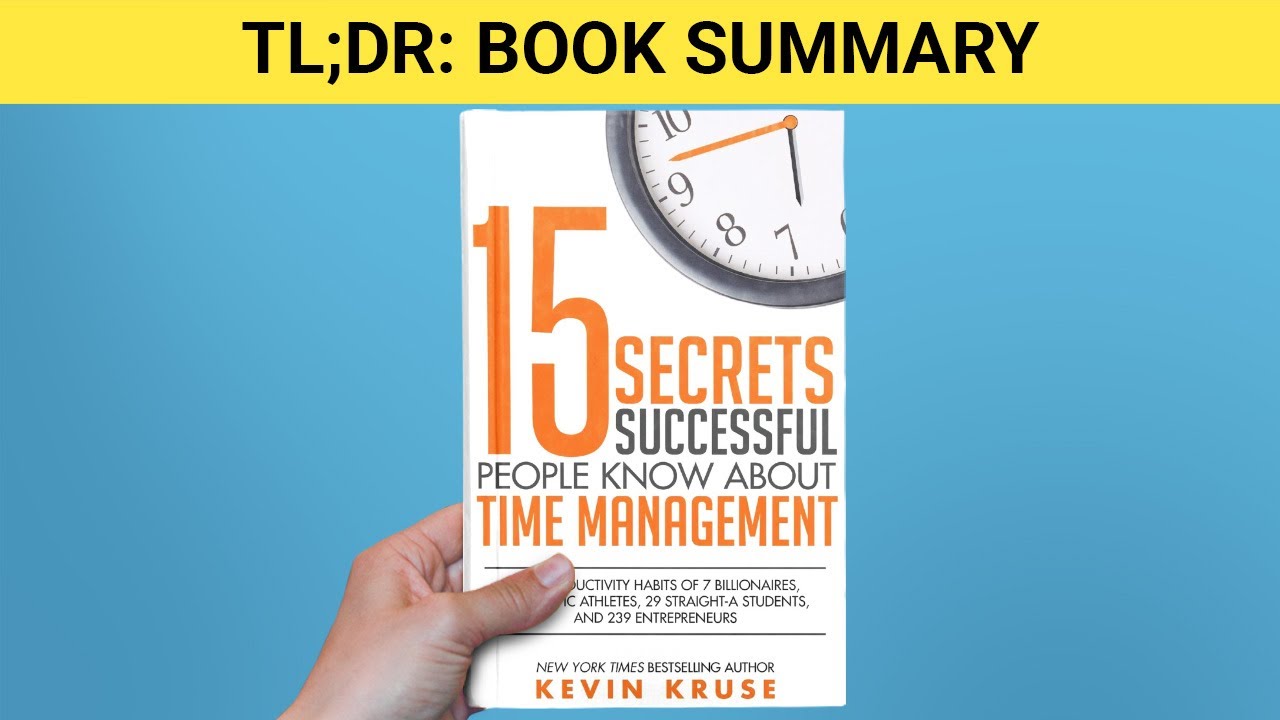 TLDR Book Summary: "15 Secrets Successful People Know About Time ...