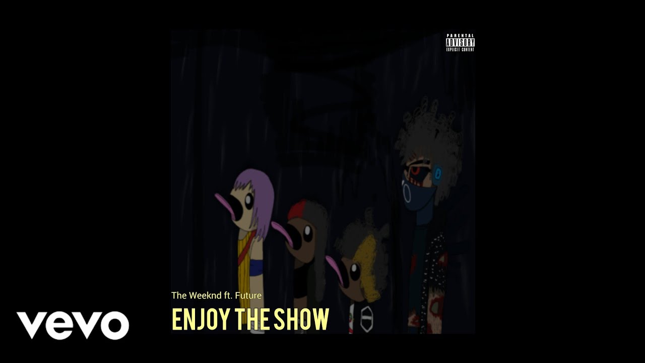 The Weeknd ft. Future - Enjoy The Show (Audio) - YouTube