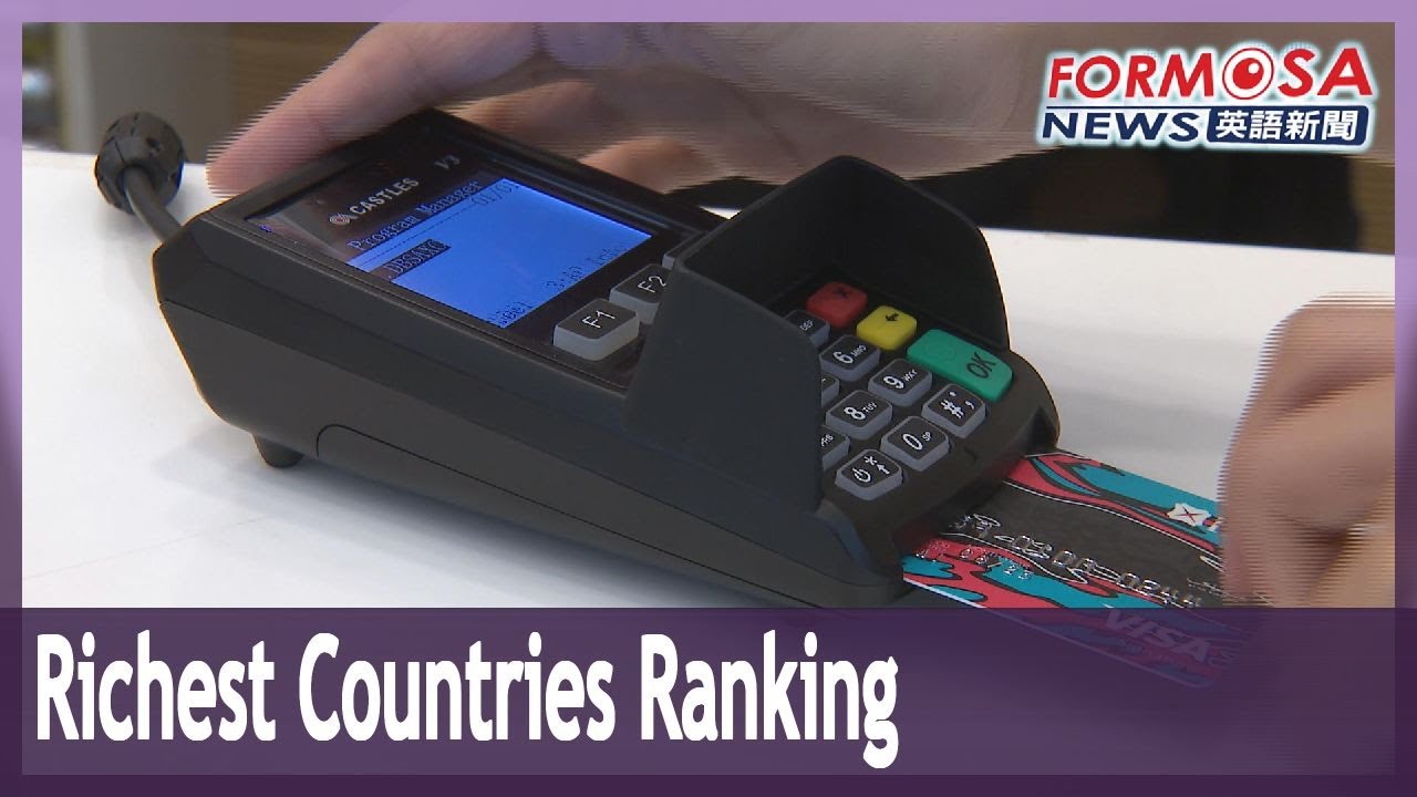 Taiwan the 14th richest country in the world: Global Finance｜Taiwan ...