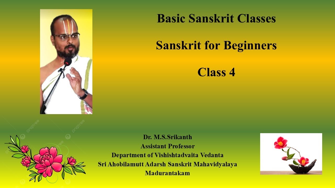 Basic Sanskrit Classes - Sanskrit for beginners - Class 4 - Dr. M. S ...