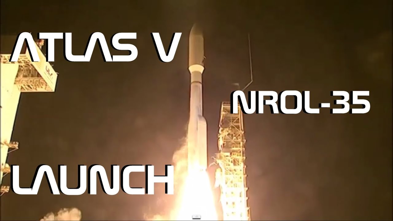 Atlas V Launch | Sat | NROL-35 - YouTube