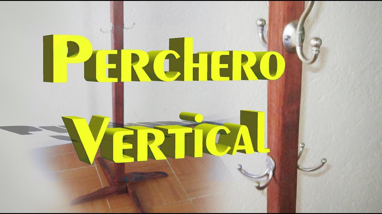 DIY Como Hacer Perchero Vertical #29 - YouTube
