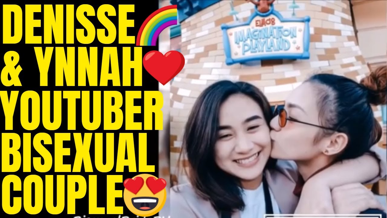 Denisse & Ynnah Bi Couple 😍 - YouTube