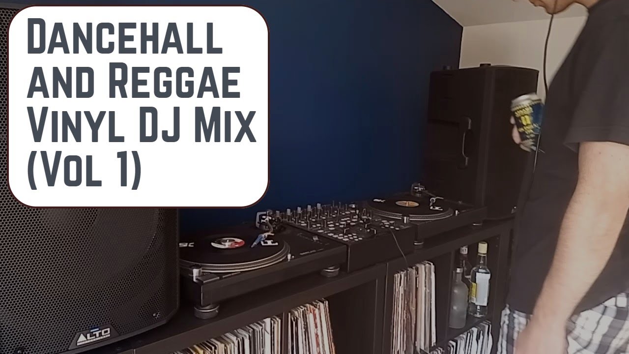 Dancehall and Reggae Full Vinyl DJ Mix (Vol 1) - DJ Onslaught - YouTube