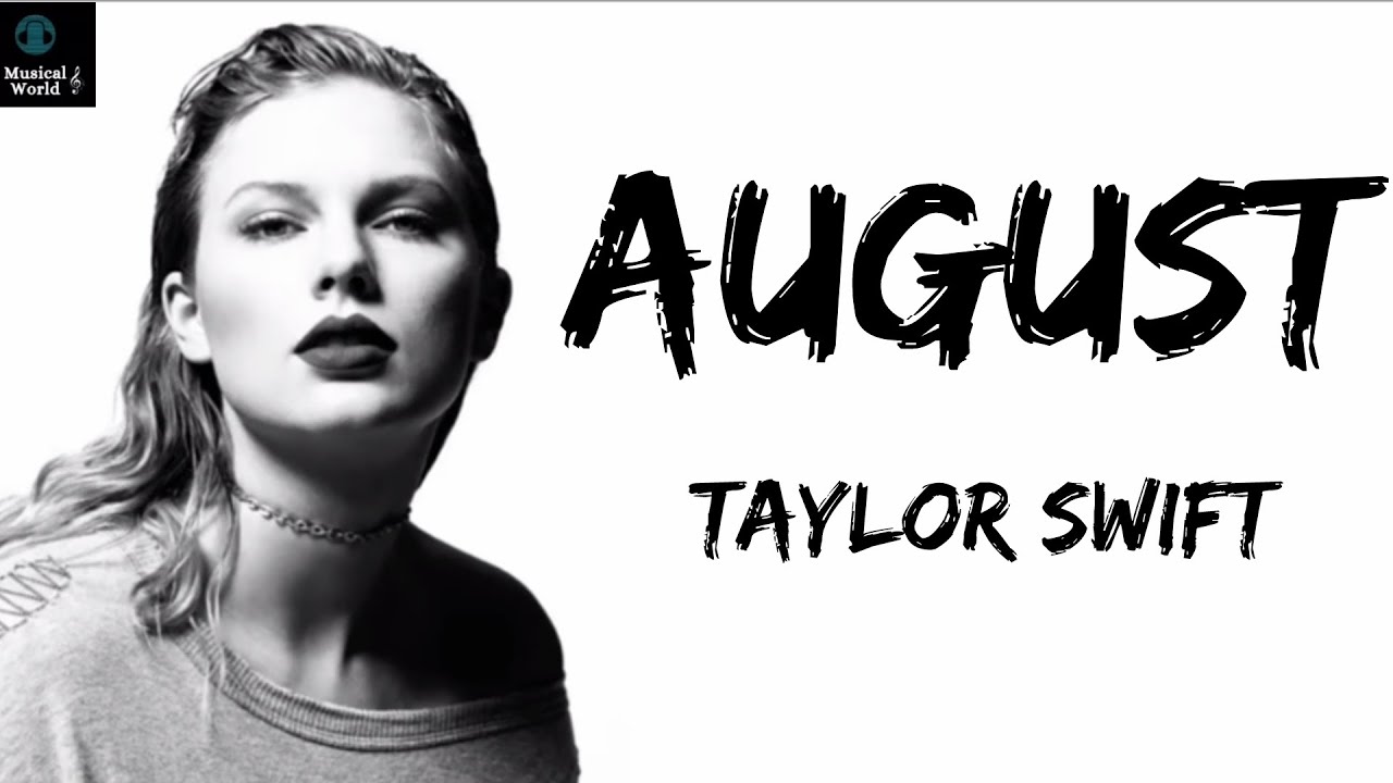 August (Lyrics) | Taylor Swift - YouTube