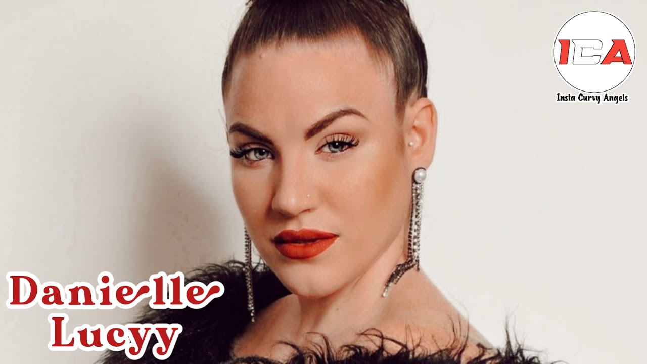 Danielle Lucyy | Most Beautiful Plus Size Model | Age | Height - YouTube