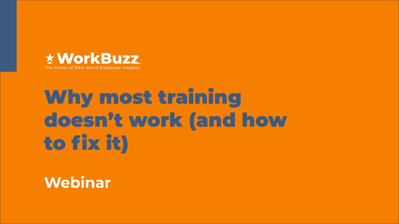 WorkBuzz Webinar: Why most training doesn't work (and how to fix it!) - YouTube