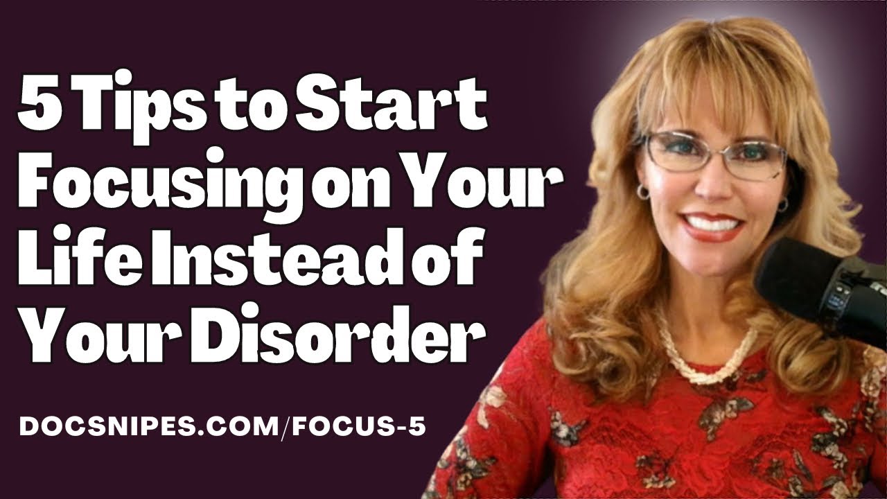 How To Focus On Your Life Instead Of Your Illness YouTube how-to-focus-on-your-life-instead-of-your-illness-youtube