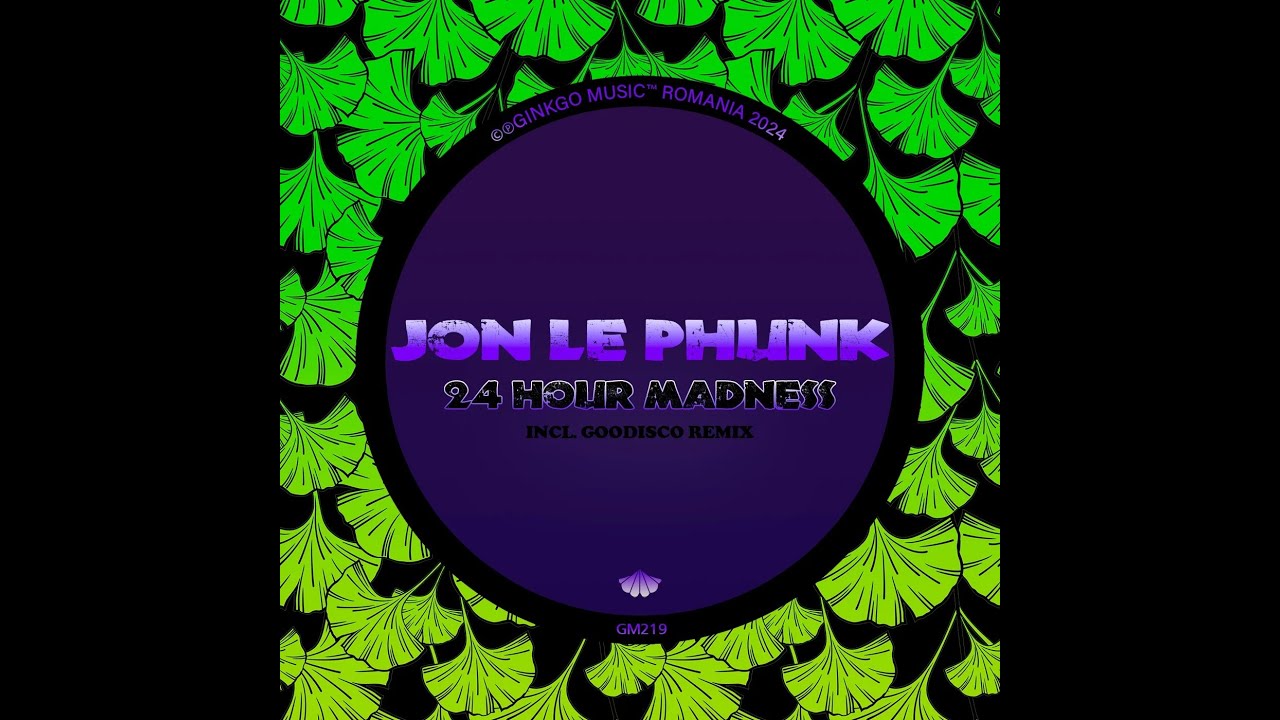 Jon Le Phunk - 24 Hour Madness (Original Mix) - YouTube