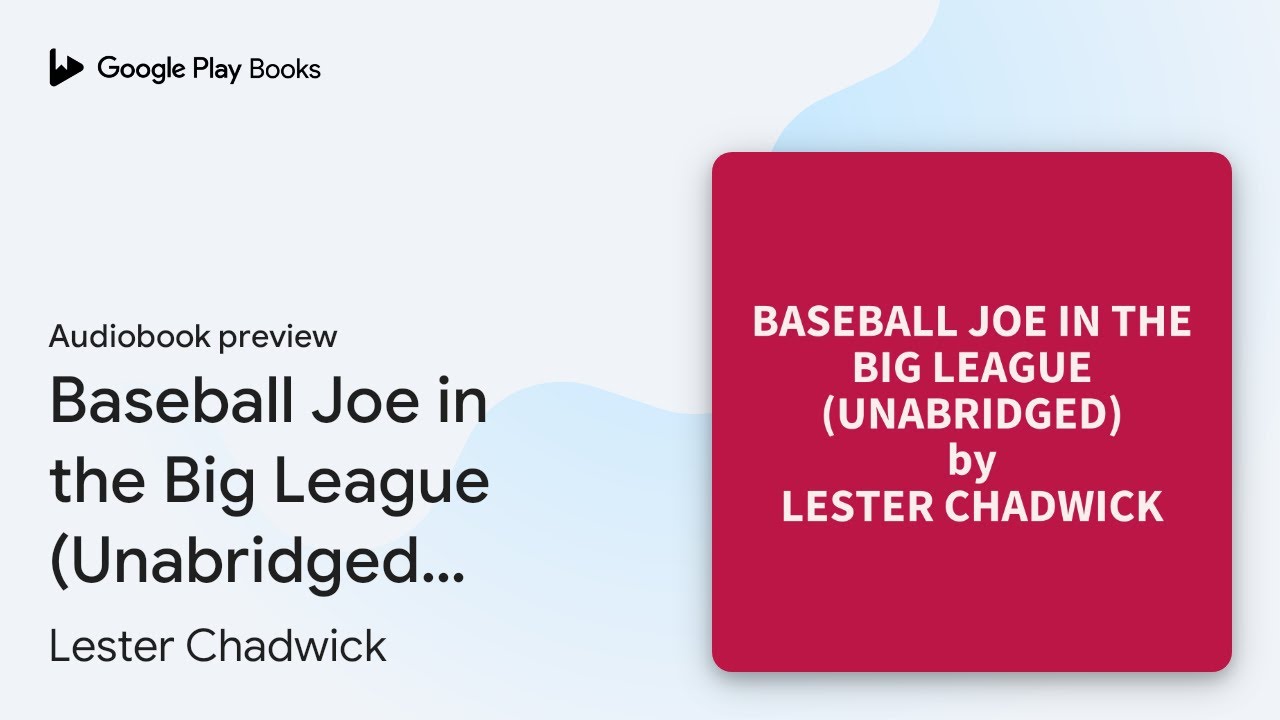Baseball Joe in the Big League (Unabridged):… by Lester Chadwick ...