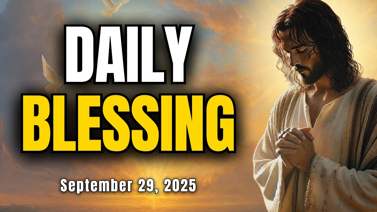 Daily Blessing Today – September 29, 2025 | Monday 🙏 - YouTube
