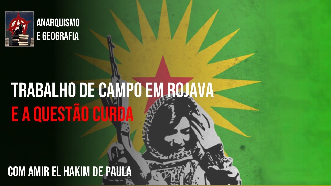 Conversa sobre o trabalho de campo em Rojava e a questão curda - YouTube