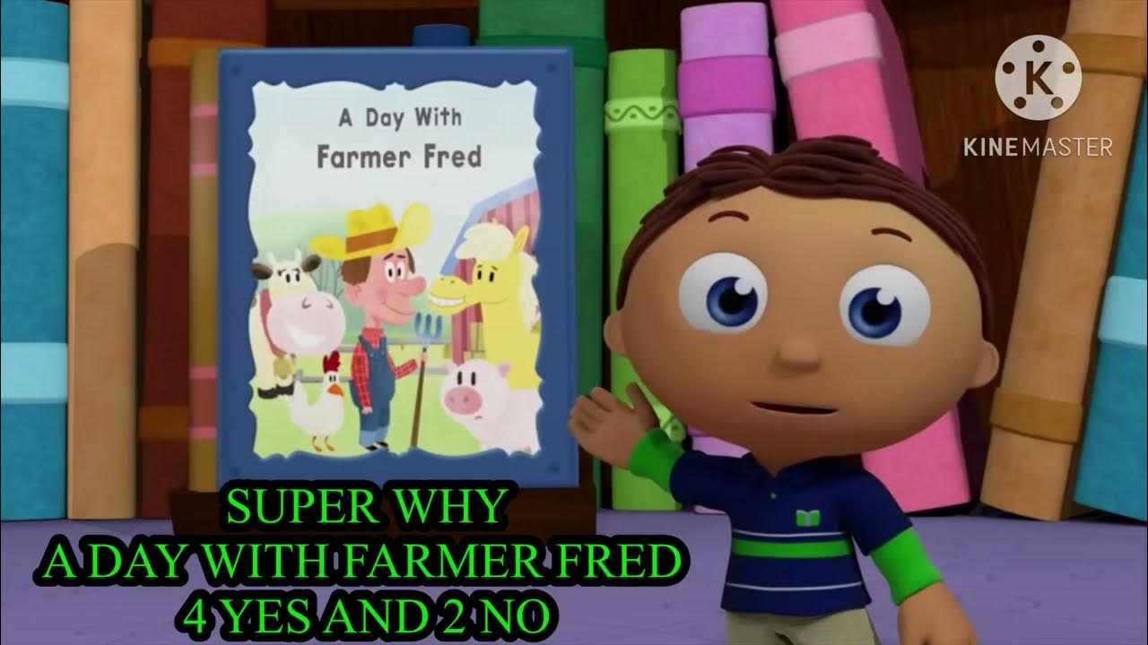 Super Why A day with Farmer Fred (With Yes and No) - YouTube