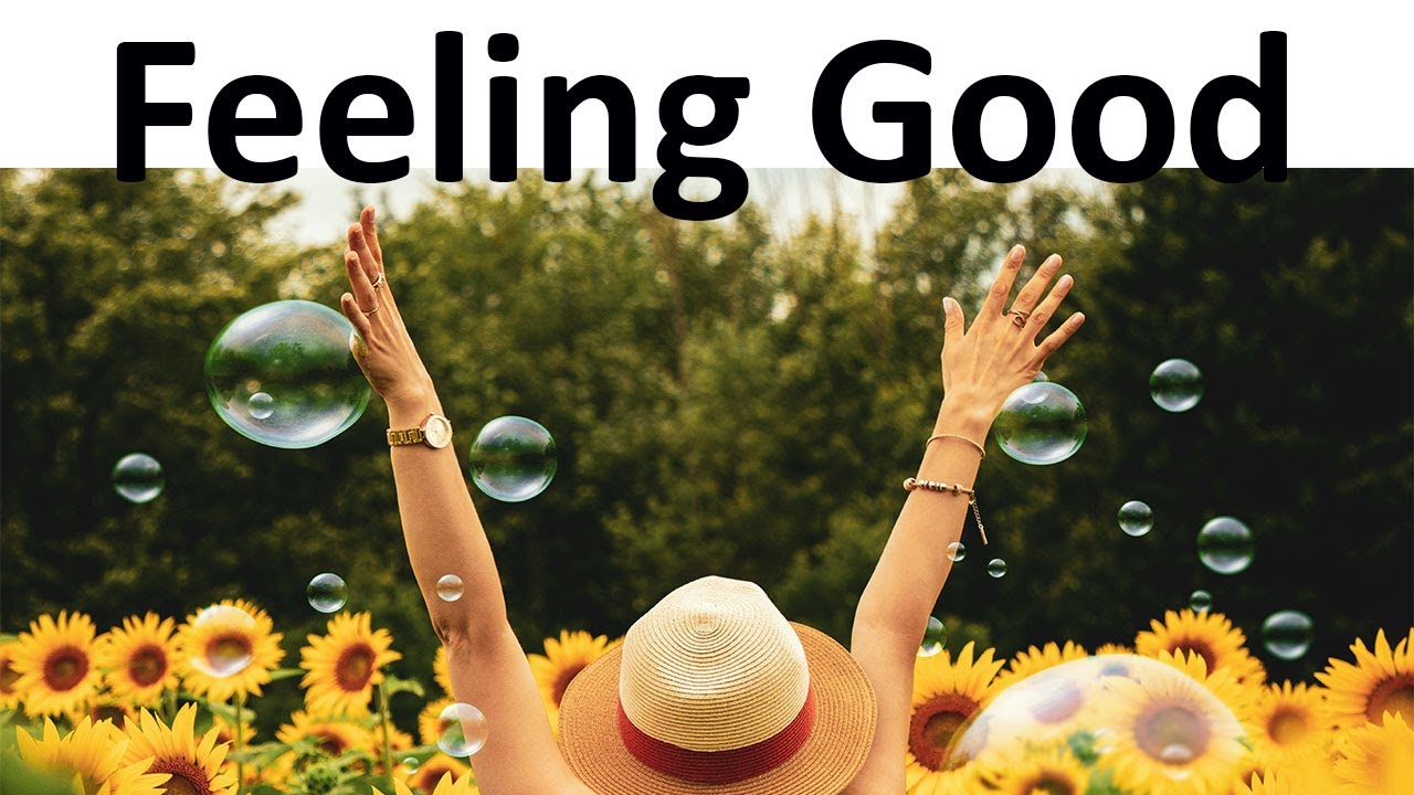 Feeling Good? (with Lyrics) - Express your joy in this beautiful Song ...