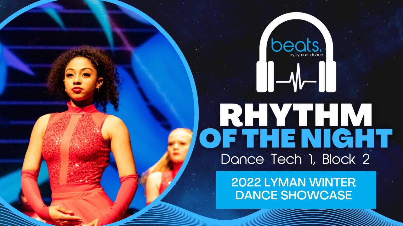 2022 Lyman Winter Dance Showcase: Rhythm of the Night (2) - YouTube