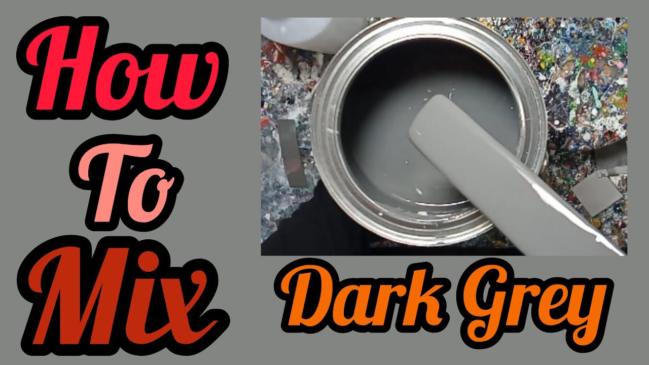 How to mix Dark Grey 😲 លាយពណ៌ប្រផេះបែកលឿងក្រហម - YouTube