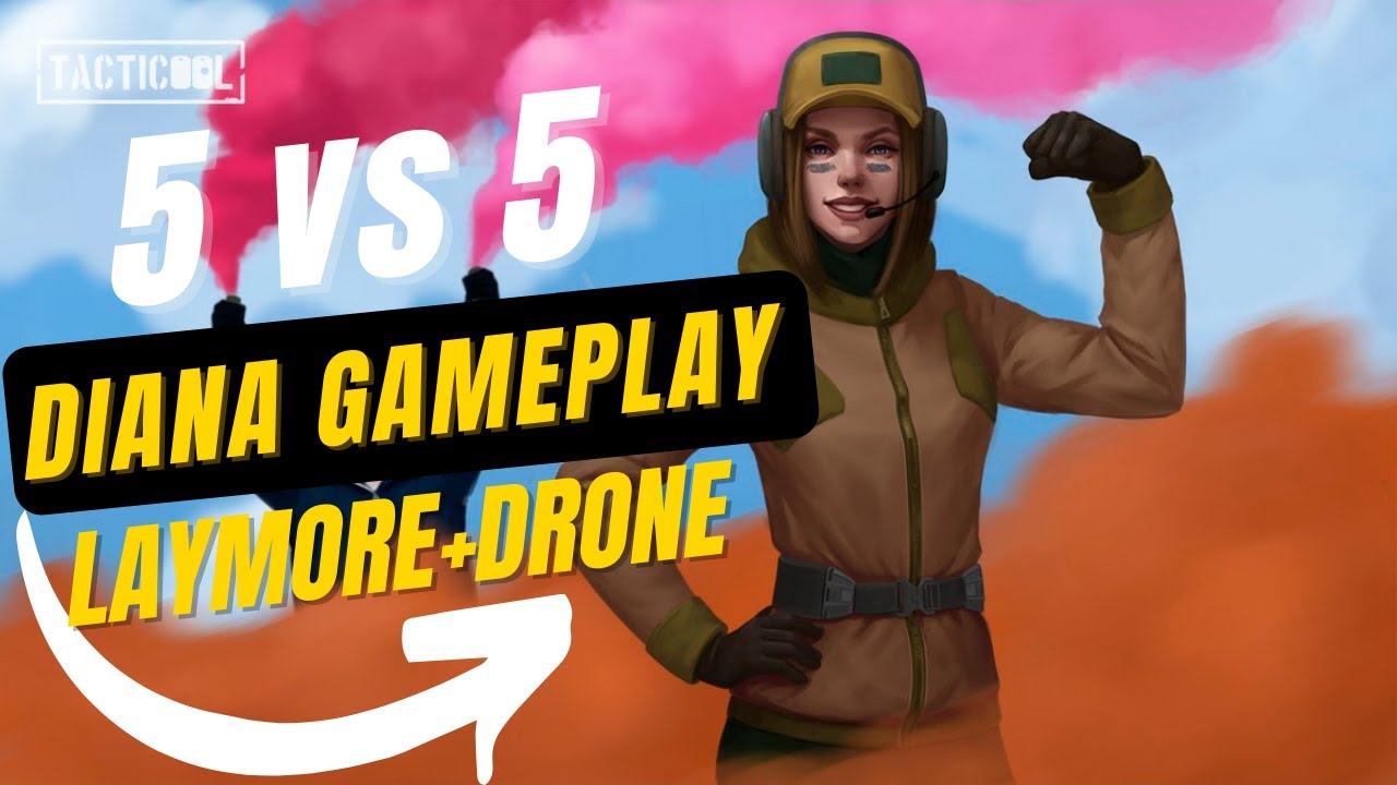 TACTICOOL: DIANA + LAYMORE + DRONE - YouTube