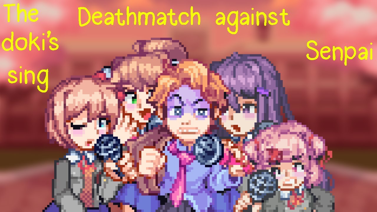 The Literature Club Girls All Sing Deathmatch Against Senpai! - YouTube