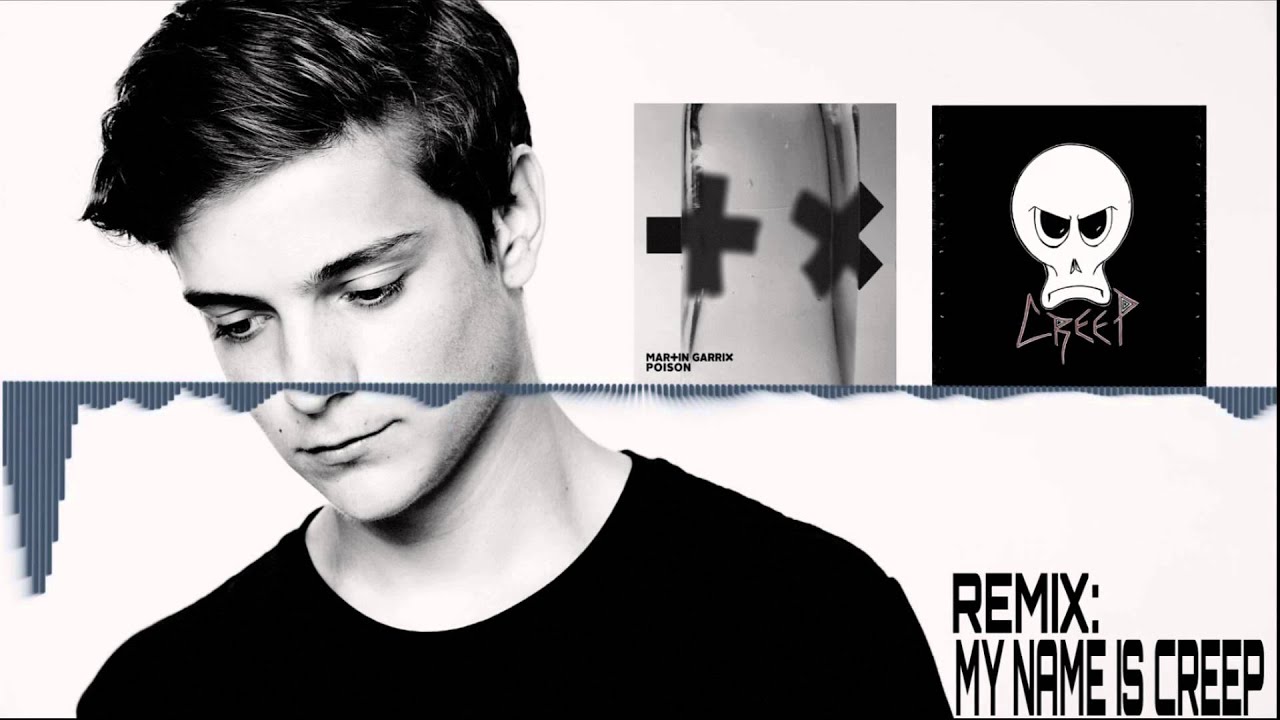 Martin Garrix - Poison (My Name Is Creeep-Vocal Sparks Remix) HD/HQ ...