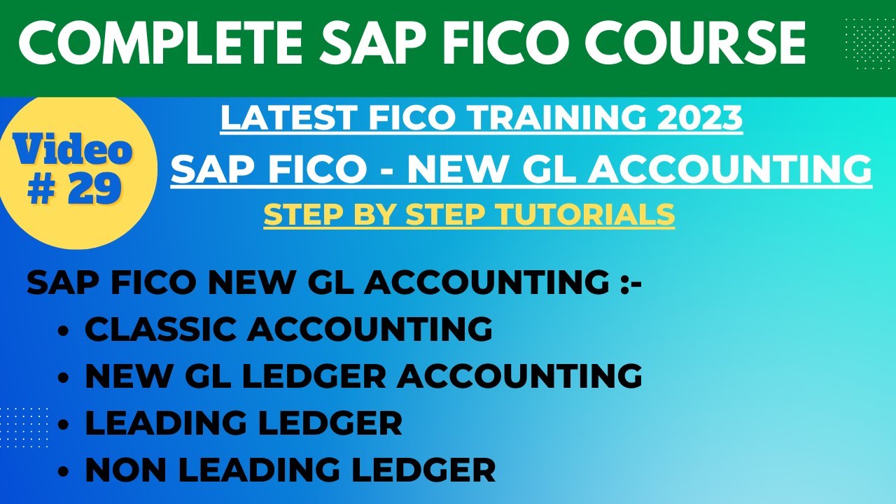 SAP FICO Class 30 Difference Between Classic New GL Accounting sap-fico-class-30-difference-between-classic-new-gl-accounting