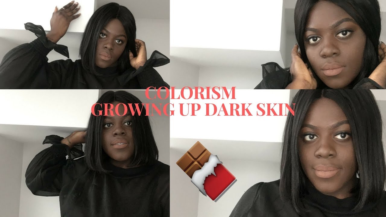COLORISM| Growing up Darkskin, Black Men, Bleaching And More! - YouTube