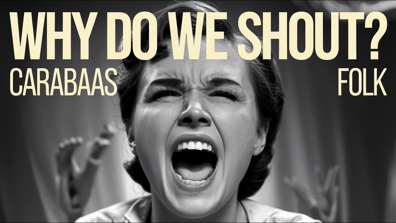 Why Do We Shout? - YouTube