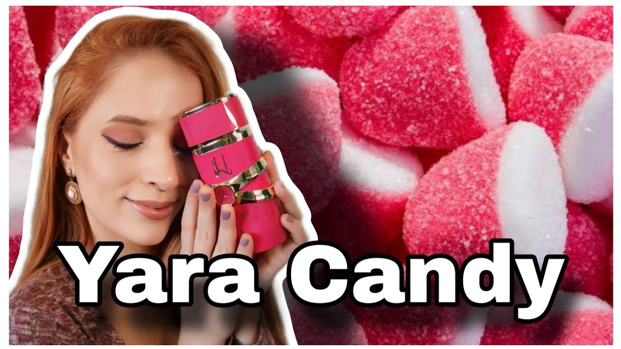 Yara Candy (Lattafa) 💕 Tem cheiro de bala fini💕 - YouTube