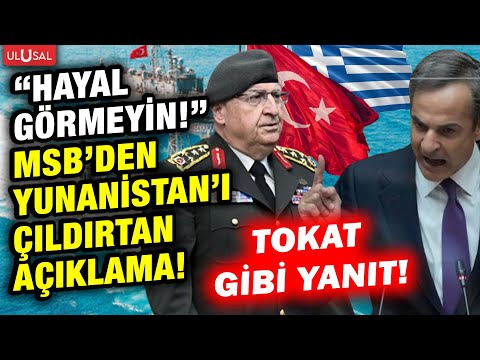 Yunan Bakan Dendias'ın hadsiz açıklamalarına MSB'den tokat gibi yanıt!