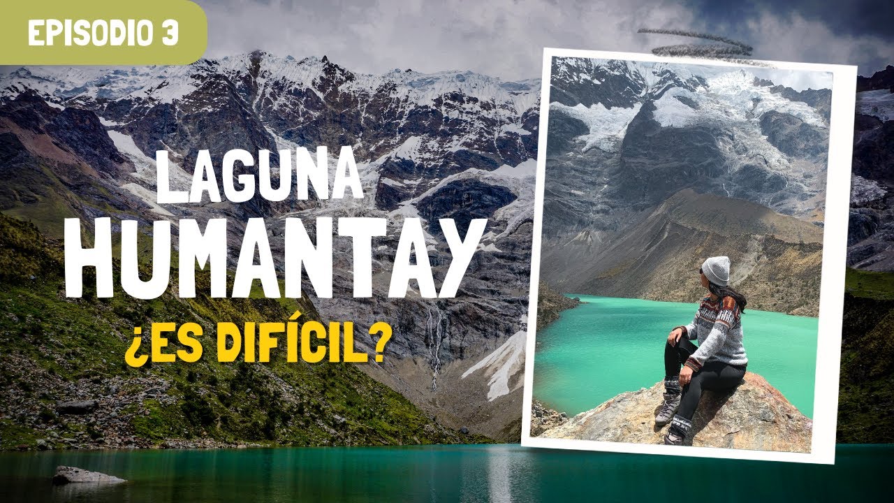 Así es el camino a la LAGUNA HUMANTAY 🏔️ l CUSCO #3 - YouTube